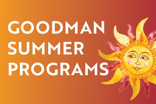 6 Must-See Summer 2024 Events Goodman Theatre - Goodman Theatre
